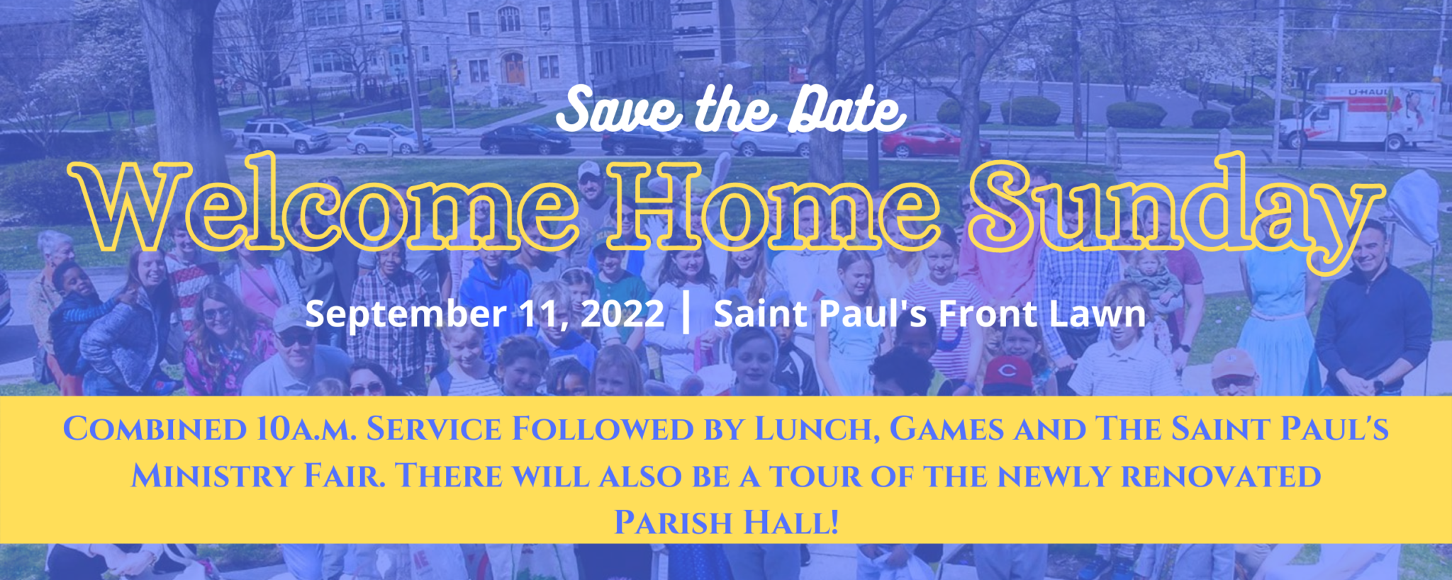 Welcome Home Sunday is September 11th! - St. Paul's Episcopal Church