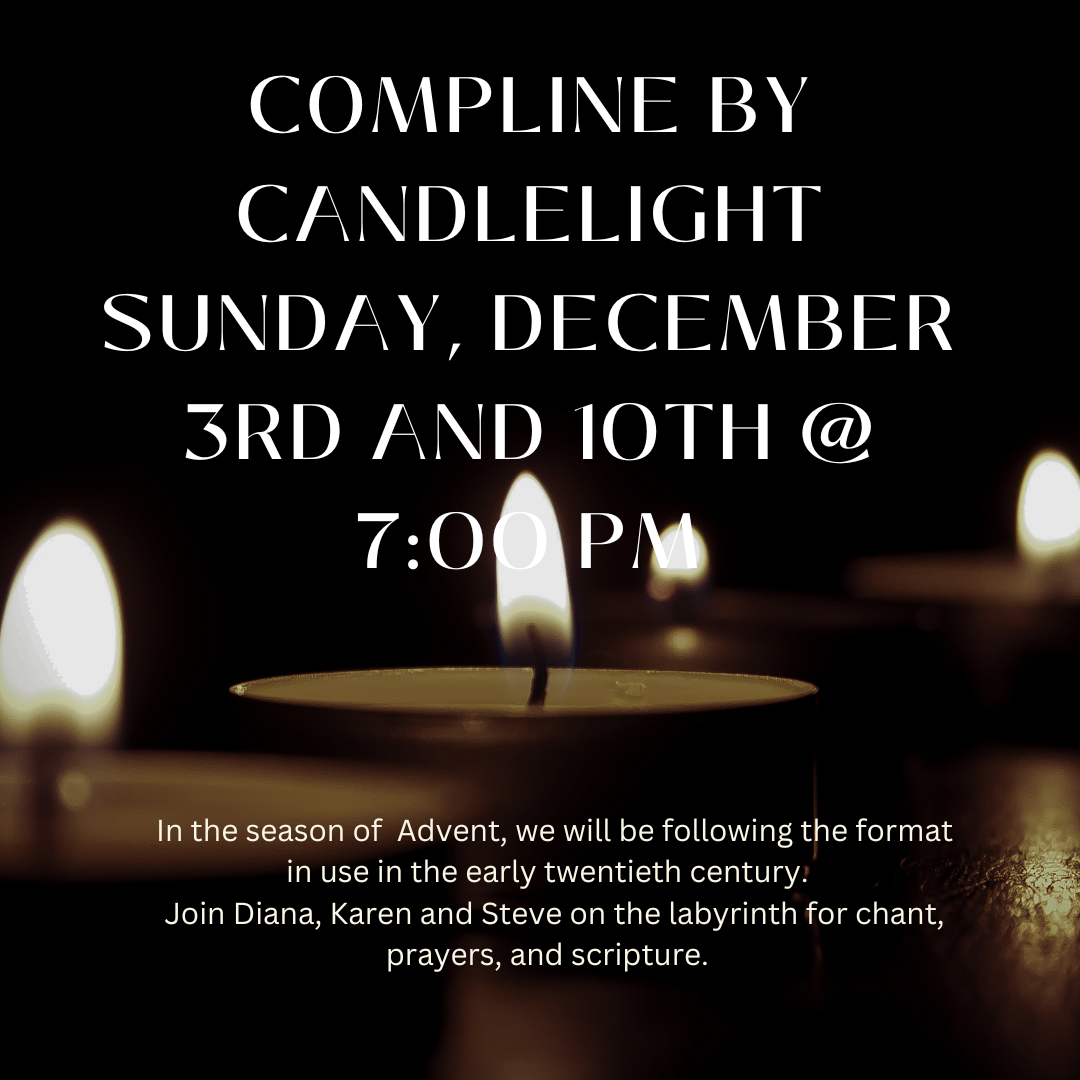 Compline By Candlelight - This Sunday @ 7pm - St. Paul's Episcopal Church